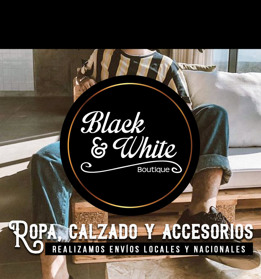 Black & White – Boutique Colima